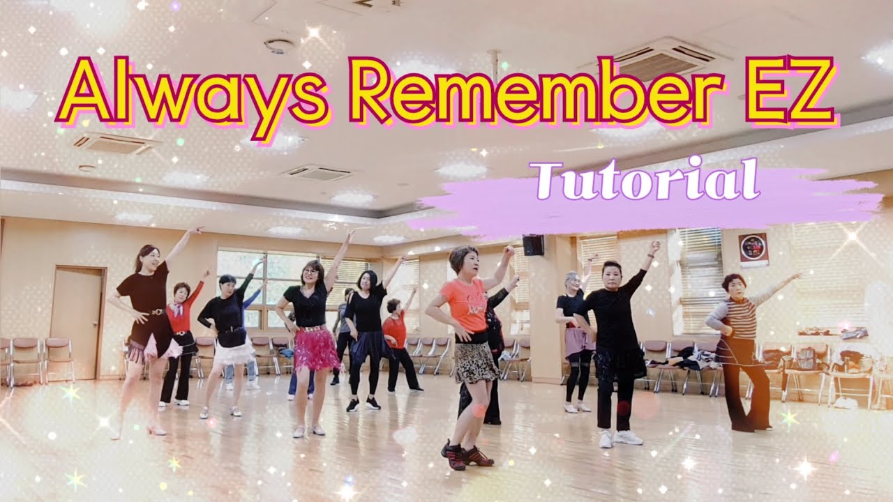 스텝 설명 Always Remember EZ linedance Tutorial 올웨이즈 리멤버 이지 라인댄스 - YouTube