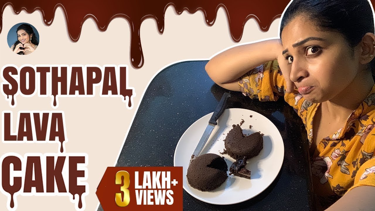 Sothapal Lava Cake | Failed Attempt ☹️ | Full Video | Nakshathra Nagesh ...