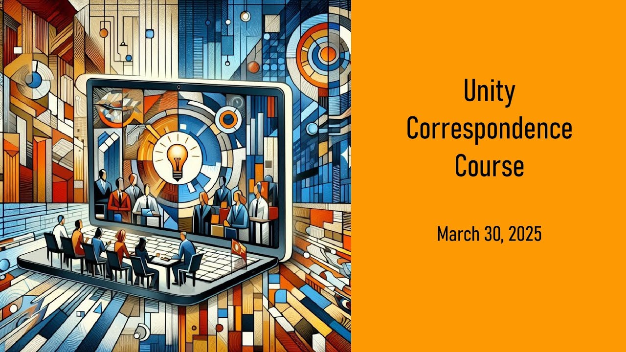 Unity Correspondence Course - March 30, 2025 - YouTube
