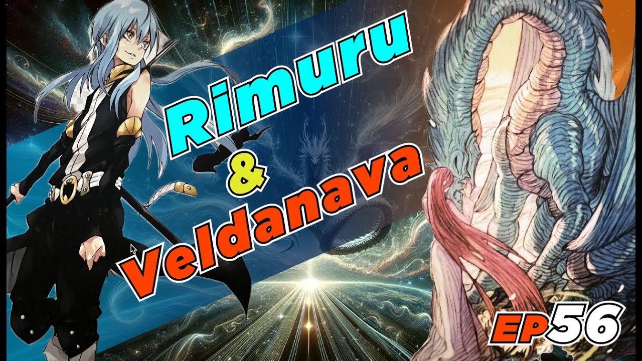 EP56 Veldanava Explained. Rimuru's connection with Veldanava - YouTube