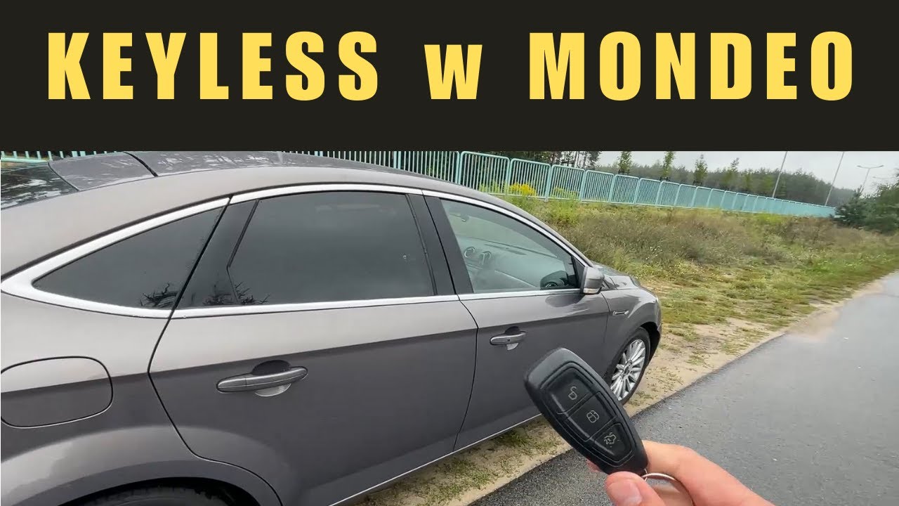 Jak działa KEYLESS dostęp bezkluczykowy w Mondeo MK4? - YouTube