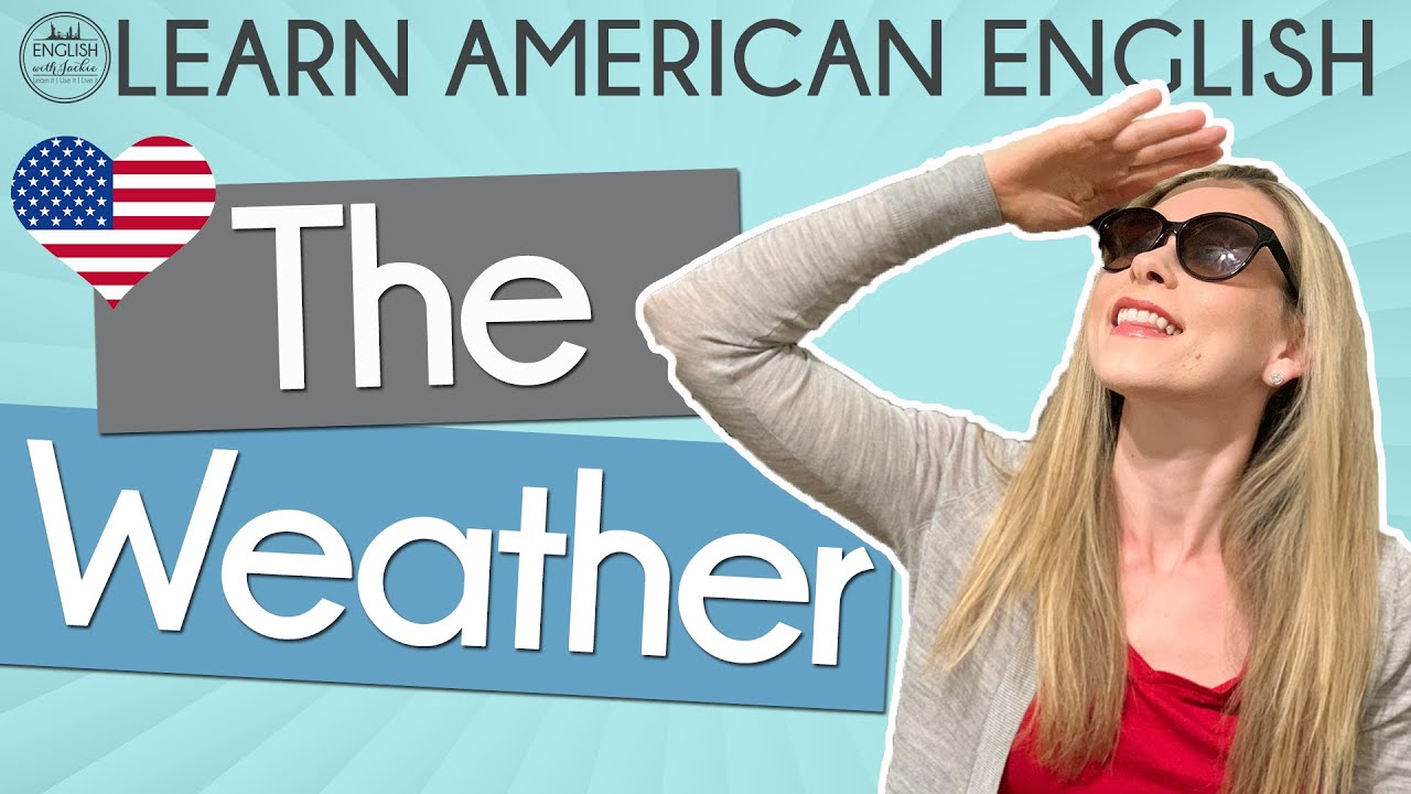 How to talk about WEATHER in English | Learn English with Jackie - YouTube