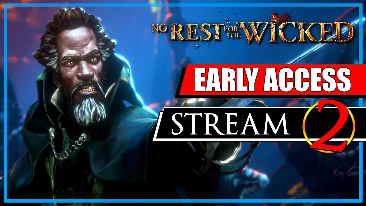 No Rest For the Wicked (Early Access — Stream #2) - YouTube