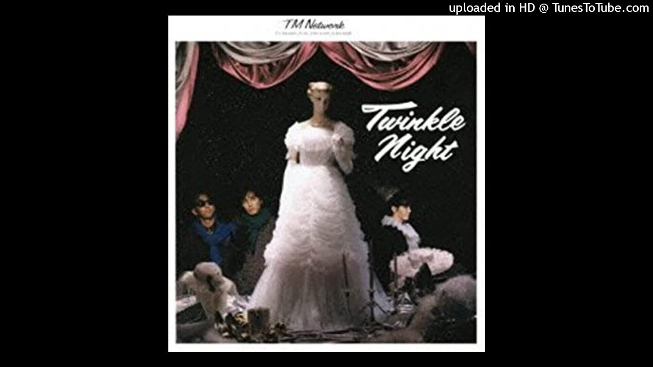 #TMNETWORK TM NETWORK "Twinkle Night" より "Twinkle Night" - YouTube