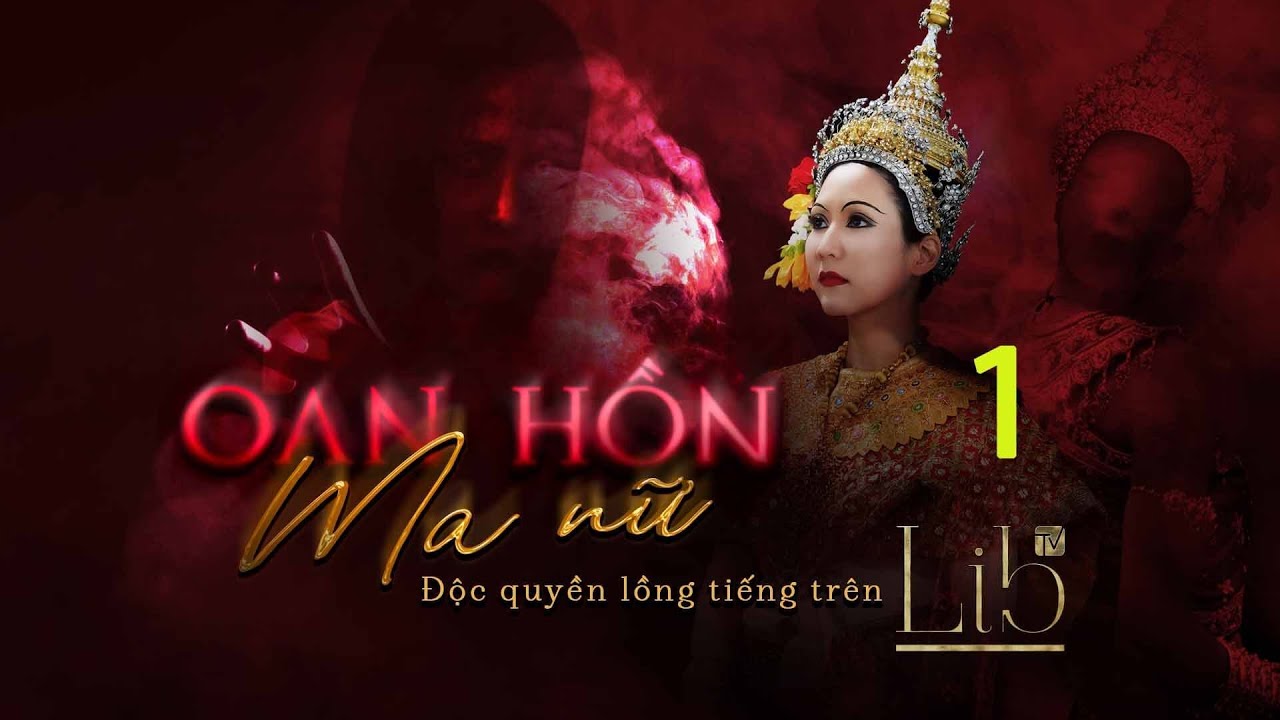 OAN HỒN MA NỮ - TẬP 1 | PHIM THÁI LAN LỒNG TIẾNG HAY NHẤT 2024 - YouTube