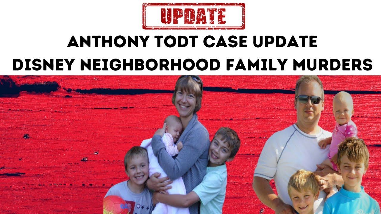 Anthony Todt Case Update - Disney Neighborhood Family Annihilator ...