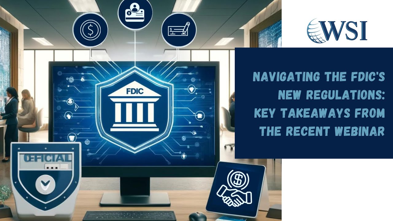 Navigating the FDIC's New Regulations: Key Takeaways from the Recent ...