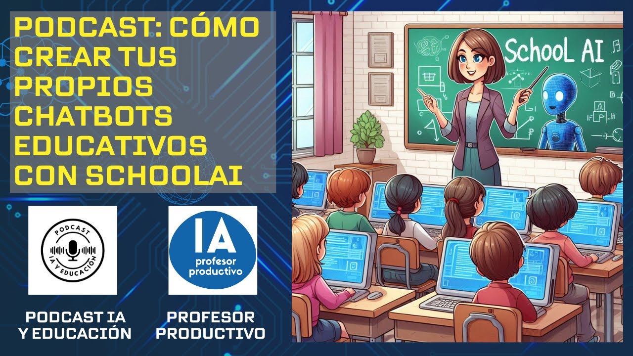 Podcast IA y Educación-Profesor Productivo: Crea tus chatbots ...