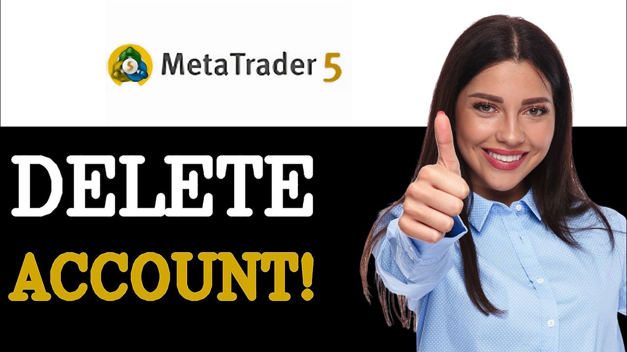 How To Delete Account In MetaTrader 5 (2025) - YouTube