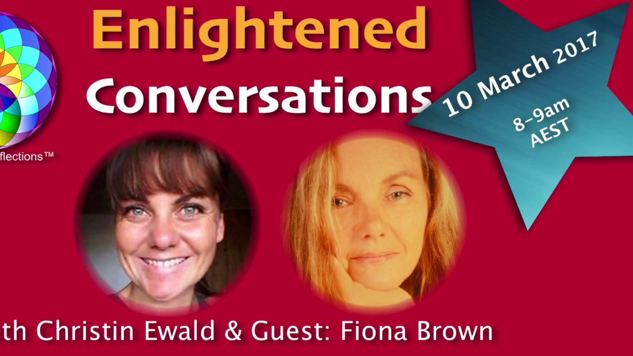 Enlightened Conversations S2 with Christin Ewald & Guest: Fiona Brown ...