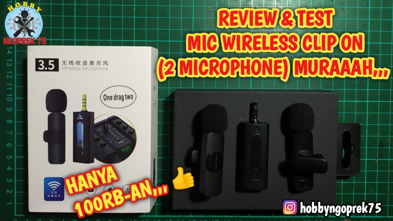 REVIEW &TEST MIC WIRELESS CLIP ON (2 MICROPHONE) HARGA MURAH BANGET ...