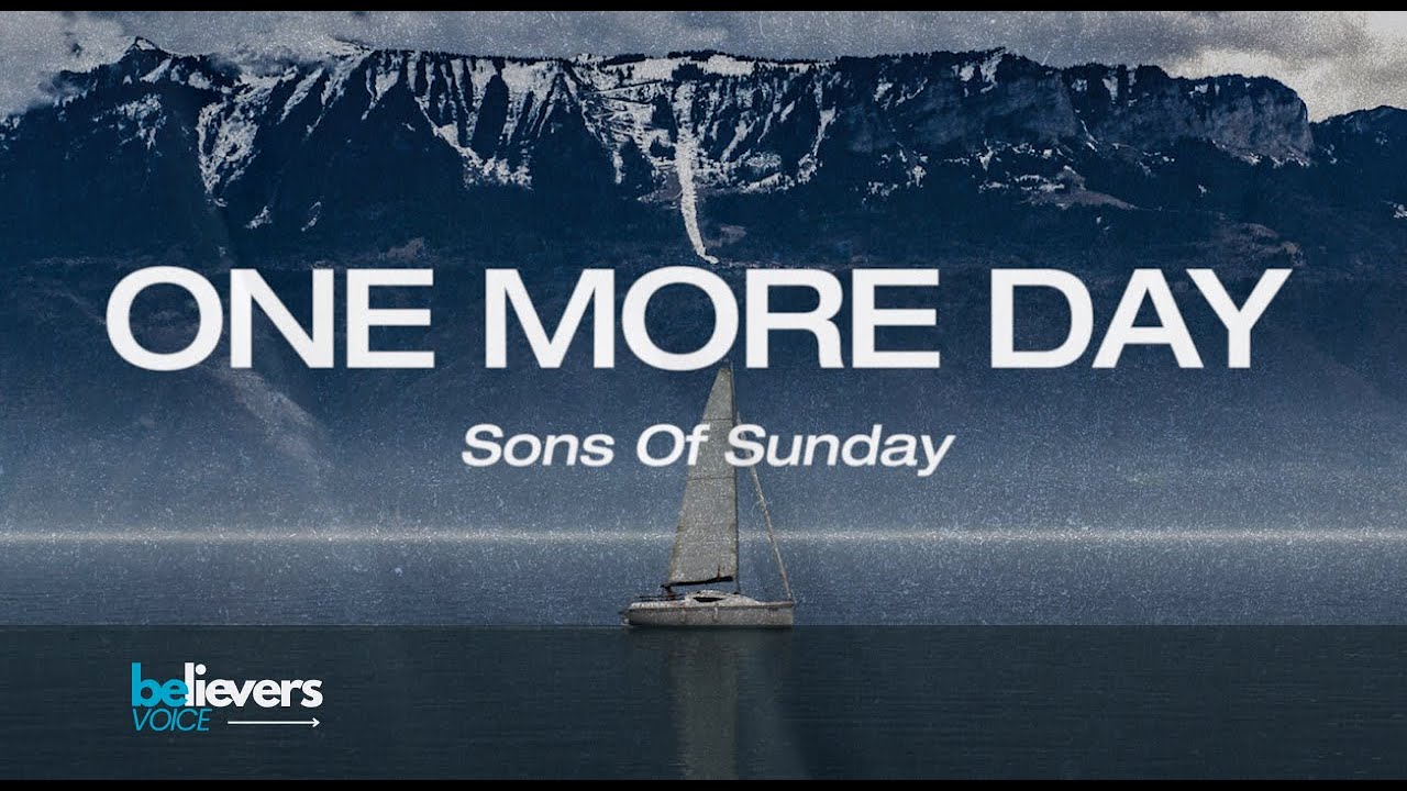 One More Day | Sons Of Sunday | Lyrics - YouTube