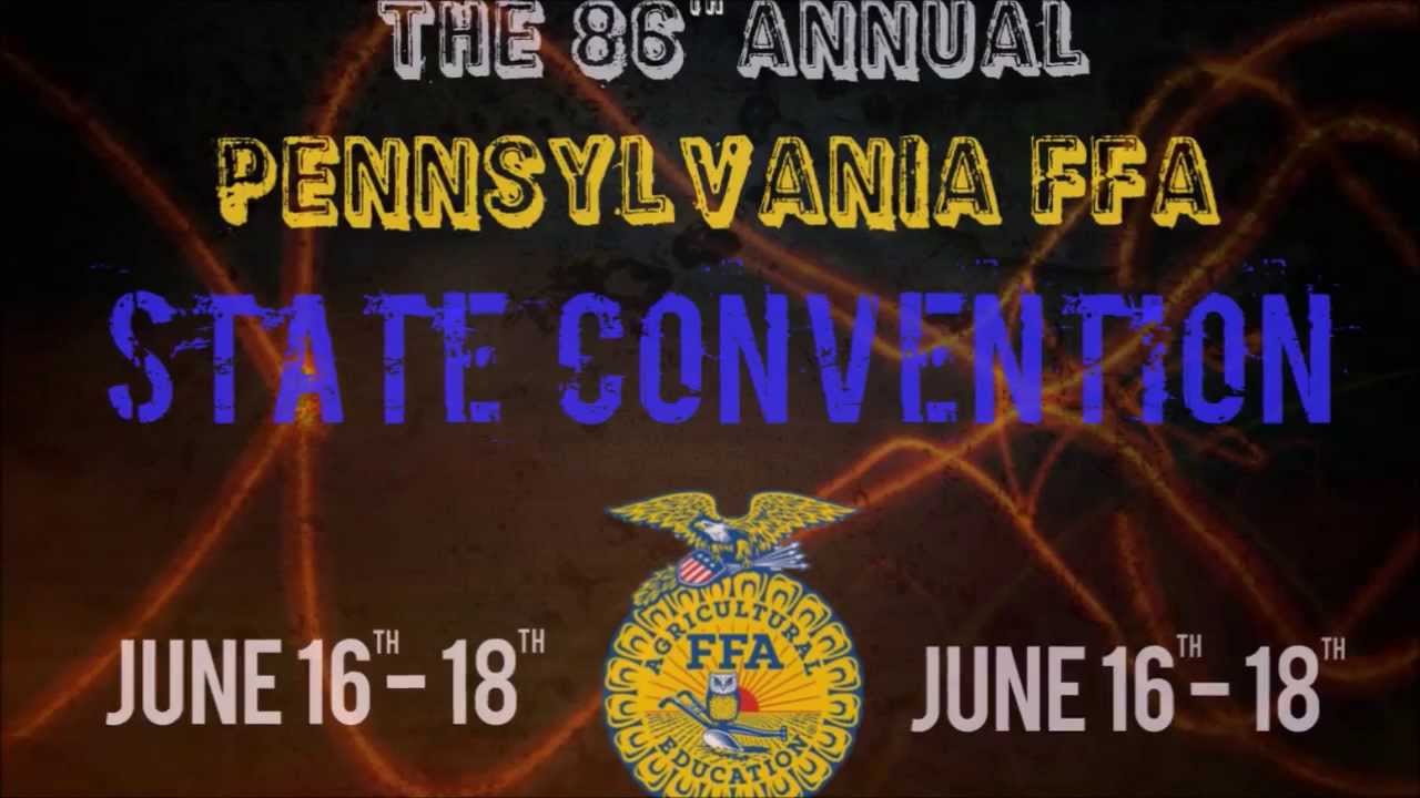 Official Trailer for "The 86th Annual Pennsylvania FFA State Convention ...