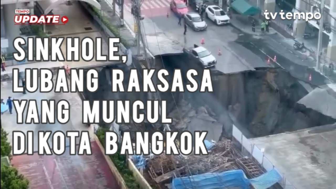 Mengenal Sinkhole, Lubang Raksasa yang muncul di Kota Bangkok - YouTube