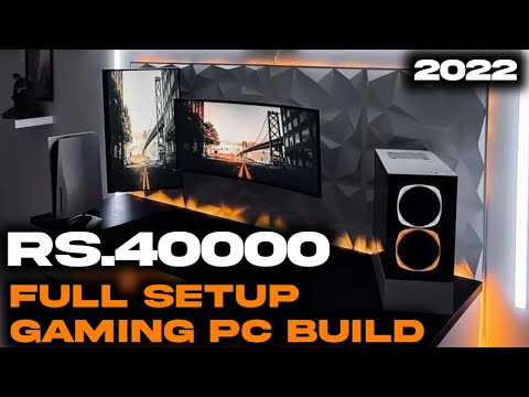 RS.40000 Full Setup Gaming PC Build In 2022 | Best Gaming PC Build ...