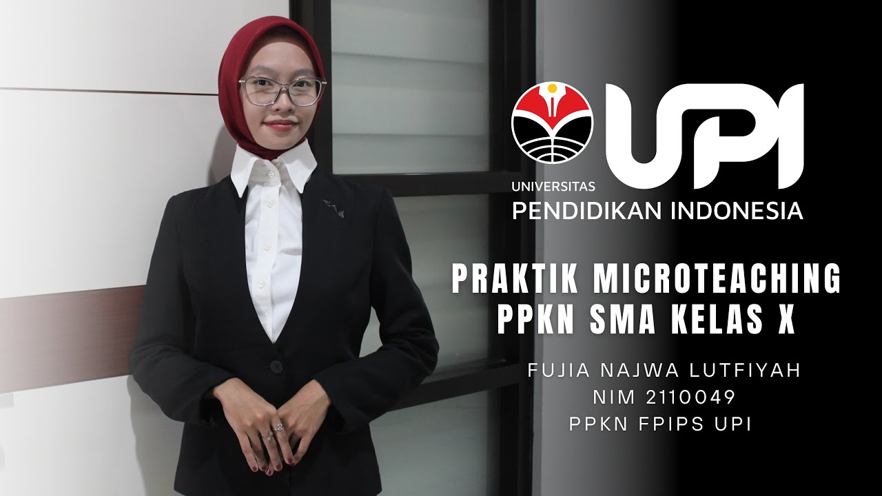 PRAKTIK MICROTEACHING || PPKN-FPIPS UPI - YouTube