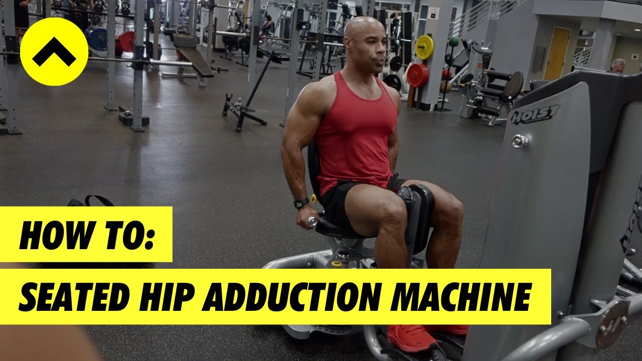 Seated Hip Adduction Machine Tutorial | Team Evolve - YouTube