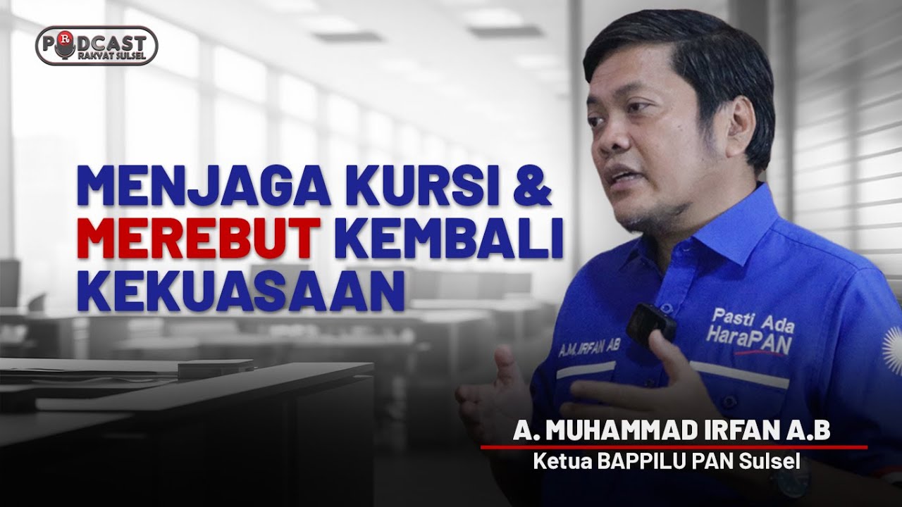 Menjaga Kursi dan Merebut Kembali Kekuasaan | PAN Sulsel - YouTube