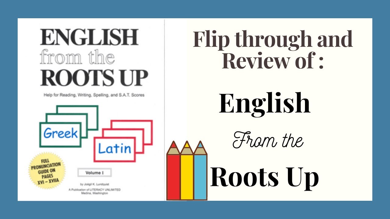 English from the Roots Up: Flip through and Review - YouTube
