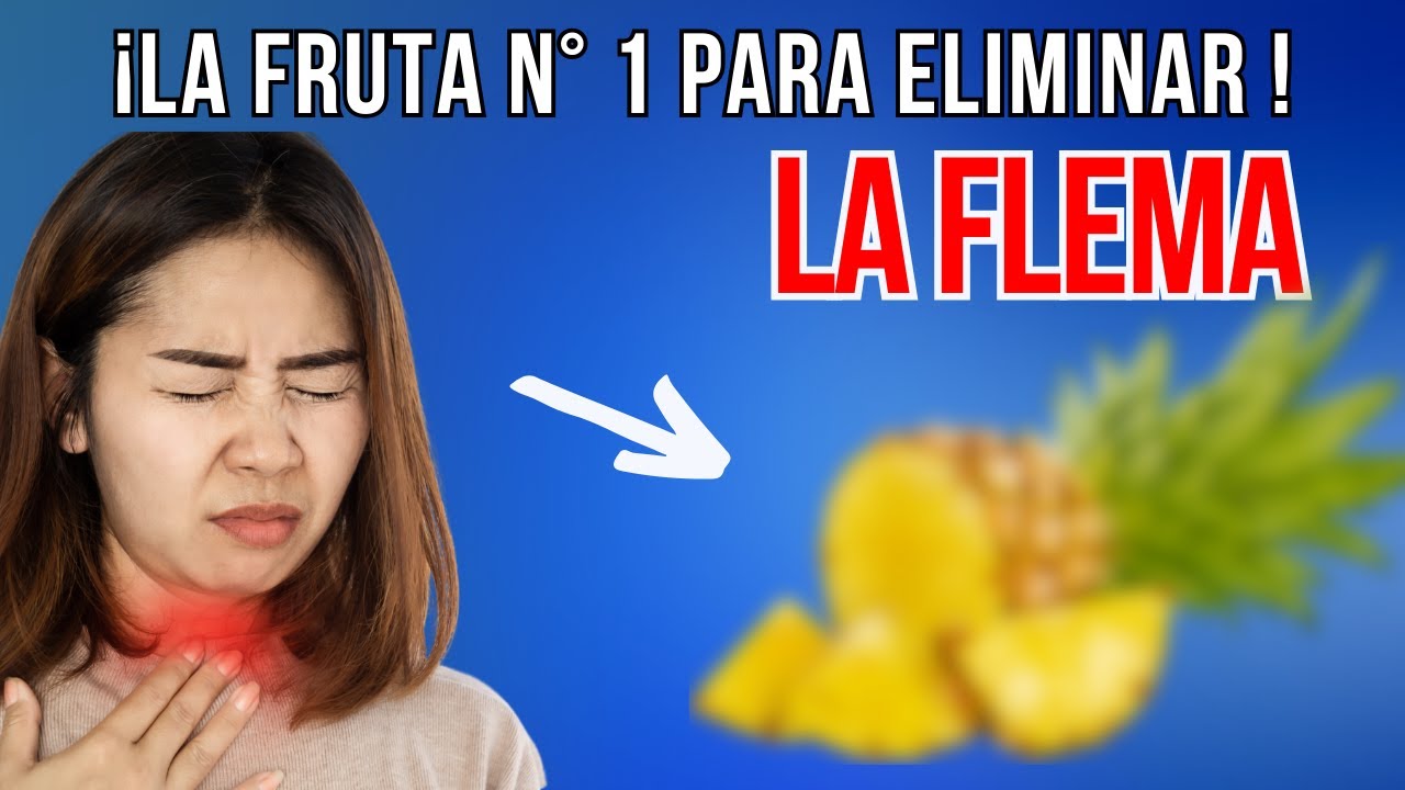 FRUTA #1 para LIMPIAR el EXCESO de MOCO o FLEMA (CÓMO TOMARLA) - YouTube