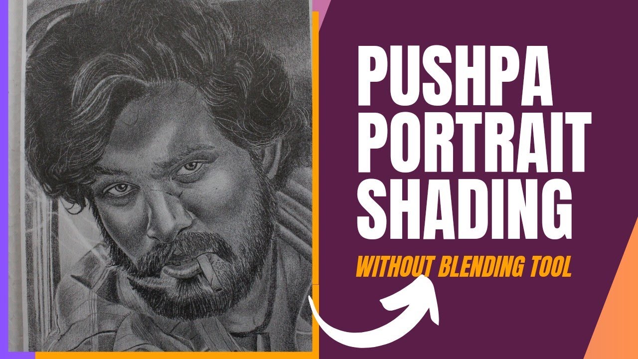 PUSHPA PORTRAIT SHADING WITH SHADING KNOWLEDGE ️👀💯 - YouTube