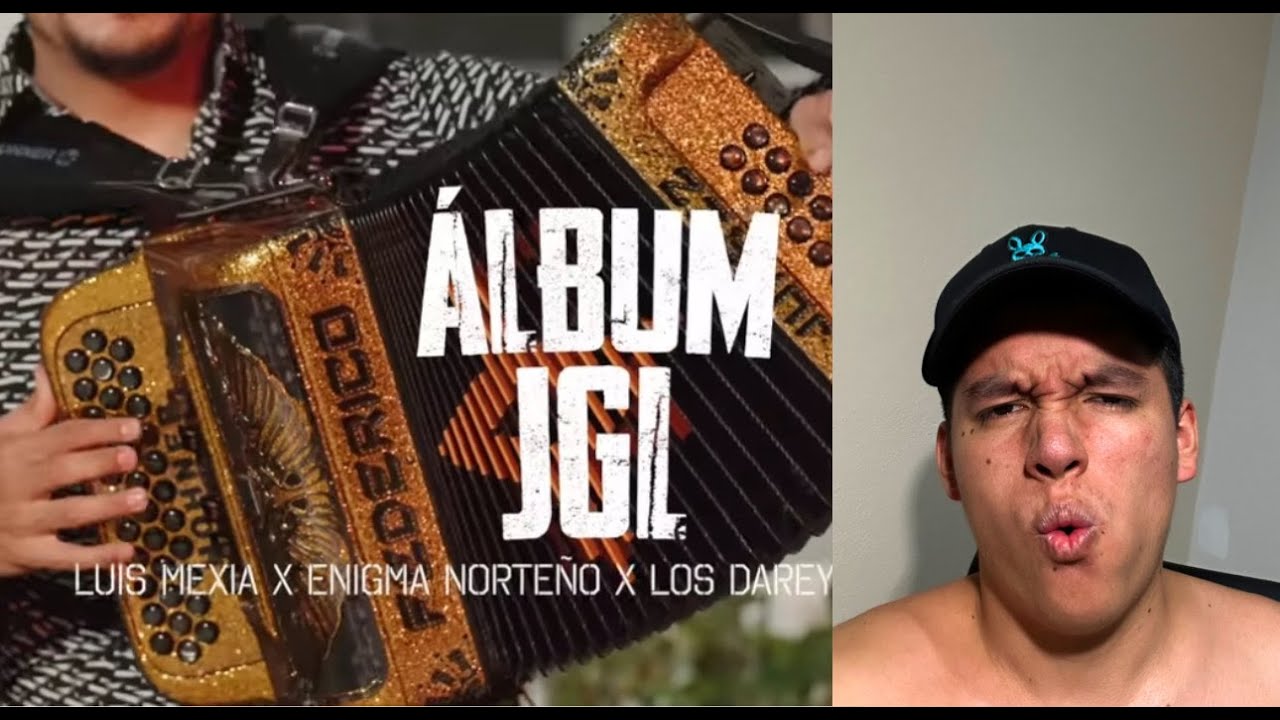 Álbum JGL - Luis Mexia, Enigma Norteño, Los Dareyes De La Sierra ...