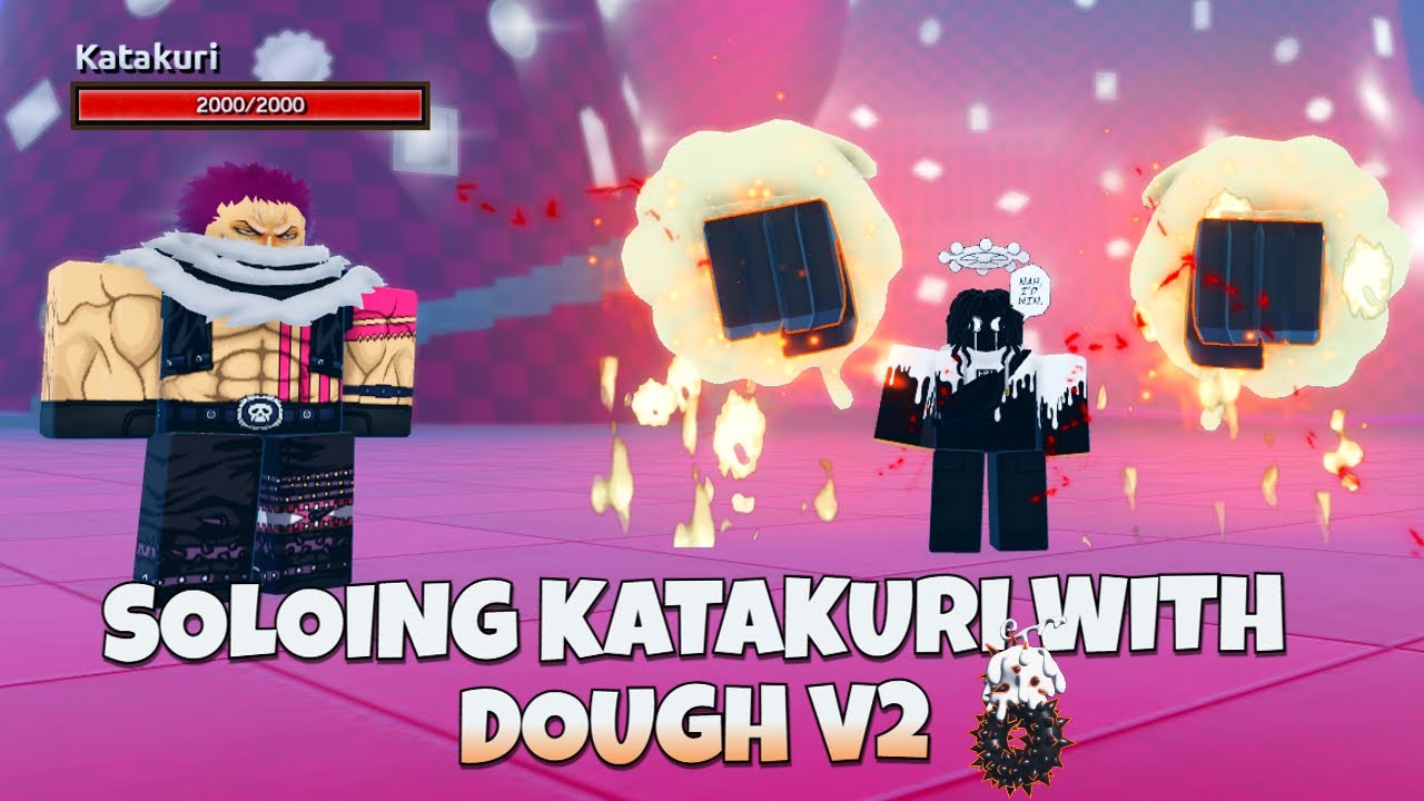 SOLOING KATAKURI BOSS WITH DOUGH V2 - YouTube