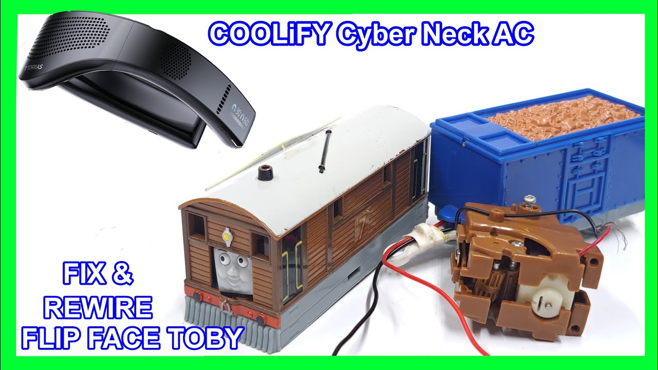 Trackmaster Mail Time Fix Flip Face Toby, TORRAS COOLiFY Cyber Neck AC ...