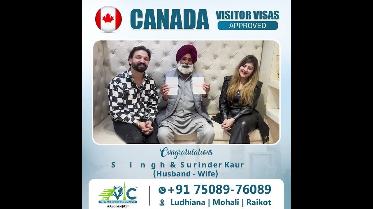 Gulwant Singh and his wife’s Canada visitor visas have been approved through Fast Visa ...