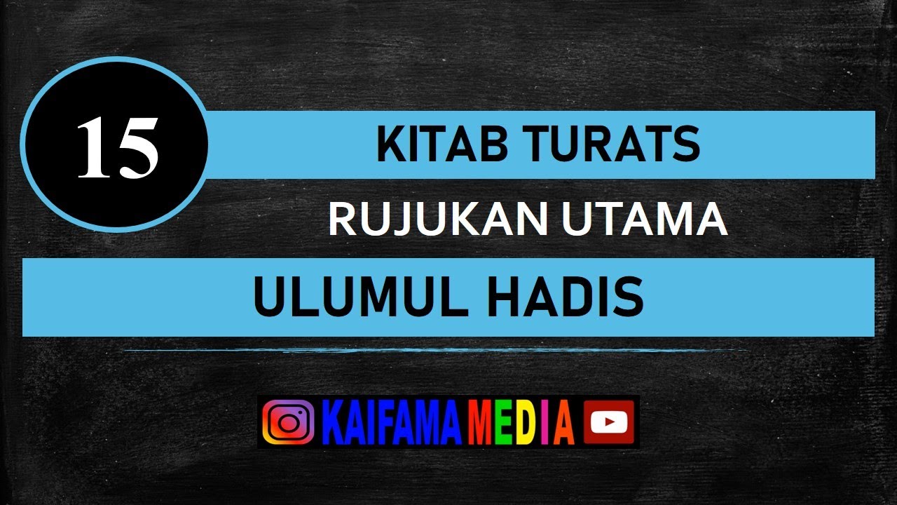 15 Kitab Rujukan Utama Ulumul Hadis | 15 Turats Referensi Ilmu Hadis ...