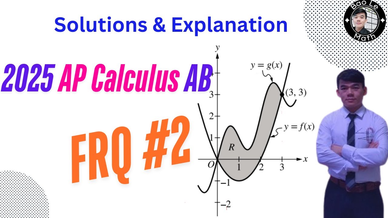 2025 AP Calculus AB FRQ #2 – Step-by-Step Solution - YouTube