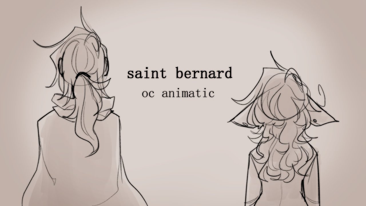 saint bernard | oc animatic - YouTube
