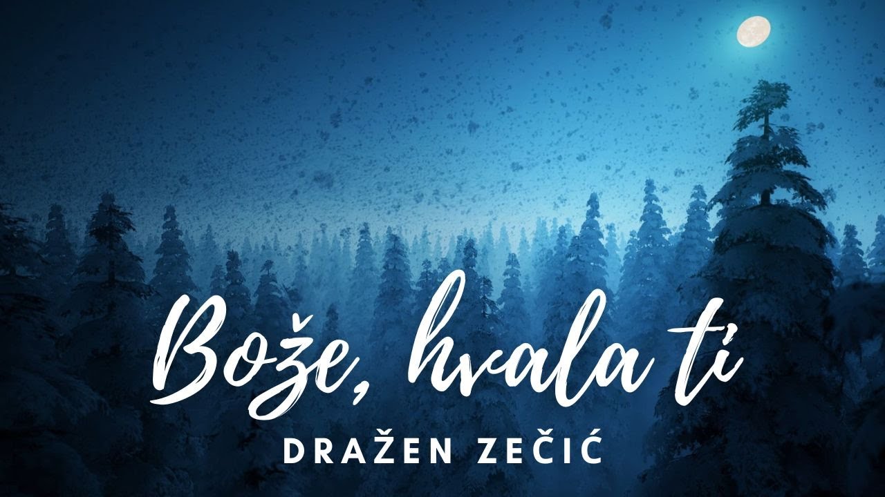 Bože, hvala ti | Dražen Zečić | lyrics video - YouTube