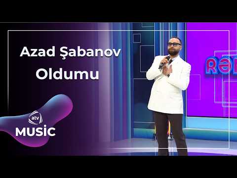 Oldumu - Azad Şabanov