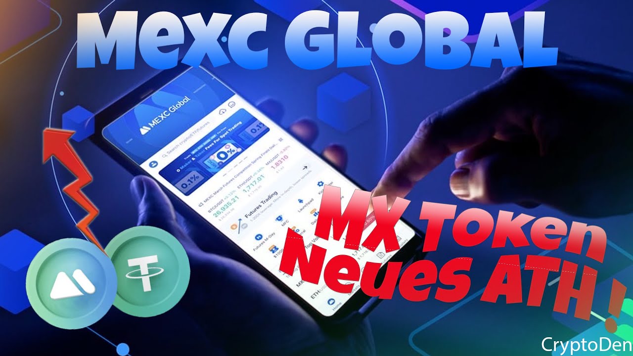🚨 MEXC GLOBAL | MX Token Viel Potential ! | Deutsch | CryptoDen - YouTube