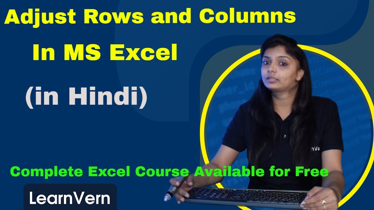 How to Adjust Rows and Columns in MS Excel? Tutorial Video in Hindi ...