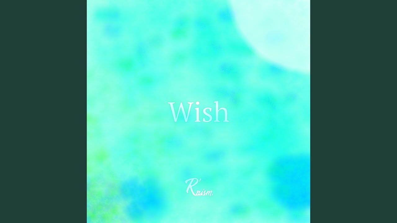Wish - YouTube