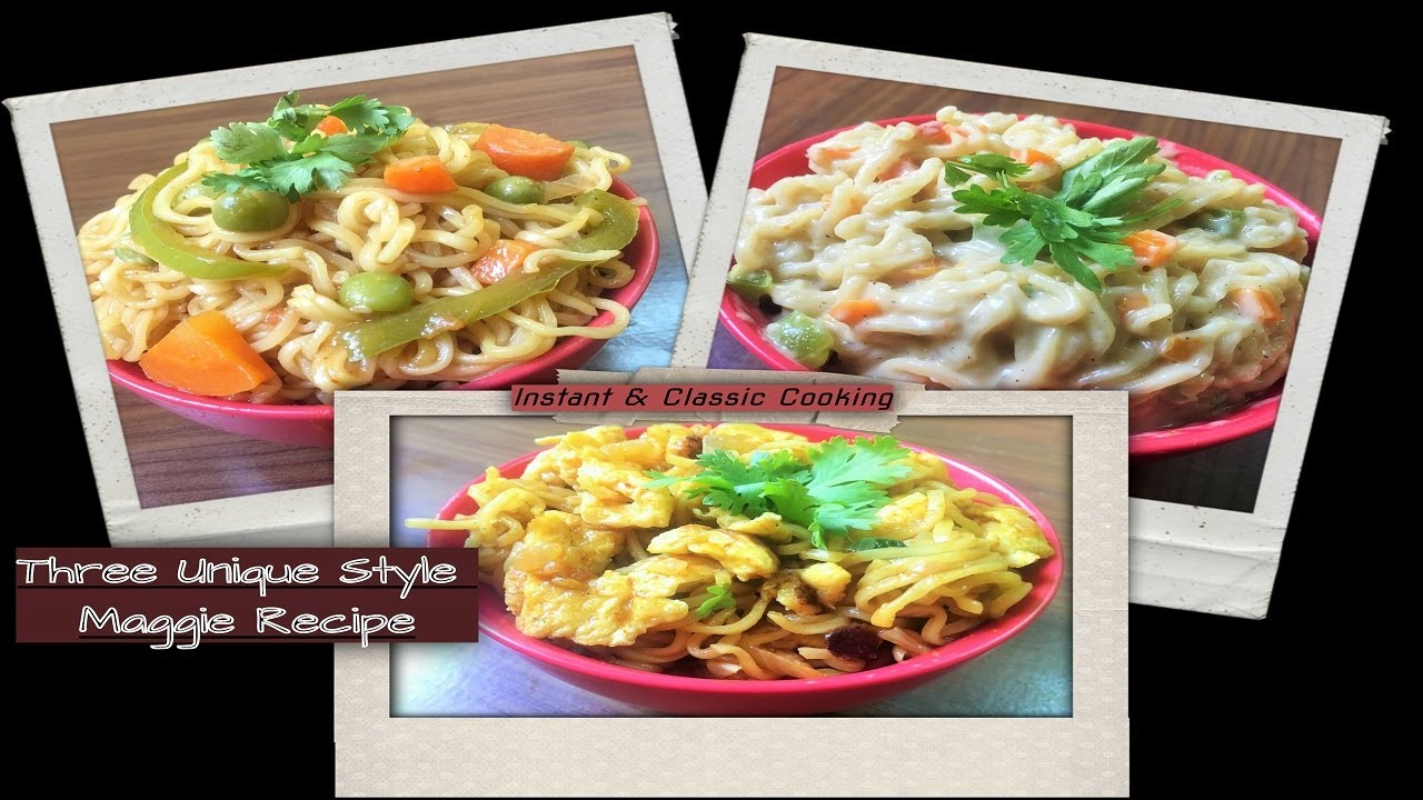 3 Most Unique Types Of Maggie Recipe | Egg Masala | Italian White Sauce ...
