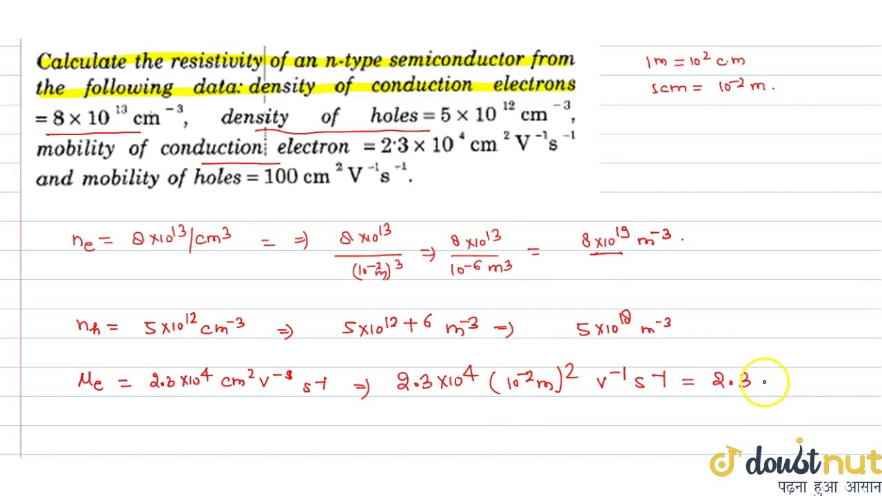 Calculate the resistivity of an n-type semicondutor from the following ...