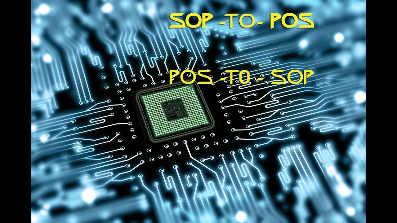 Conversion of SOP Equation to POS & POS Equation to SOP - YouTube