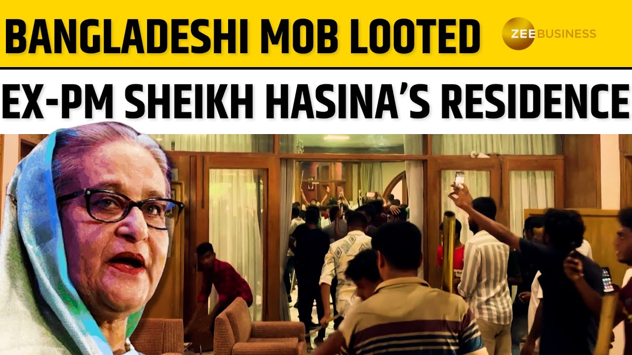 ‘From Chicken to chairs to TVs’: Watch how Bangladeshi mob looted Ex-PM ...