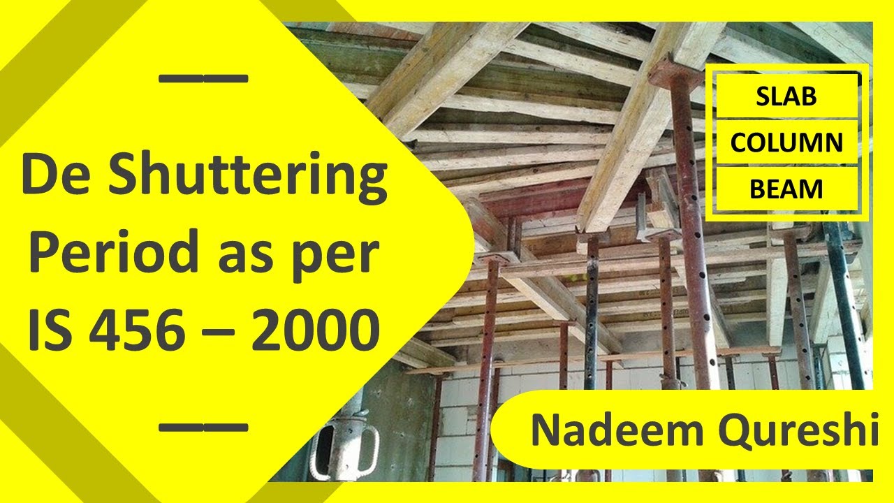 Deshuttering Period as per IS 456 - 2000 - YouTube