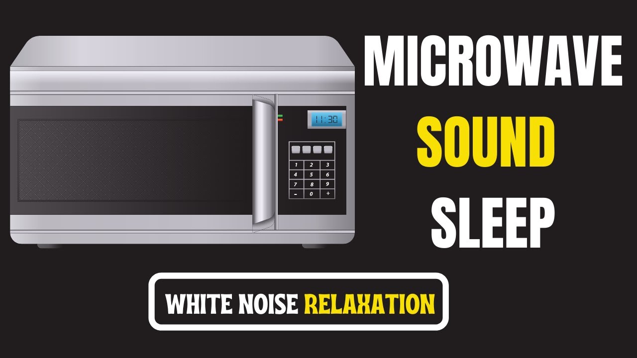 Microwave Sound Sleep🎧 Microwave Sounds for Sleeping🎧 ASMR Ambience ...