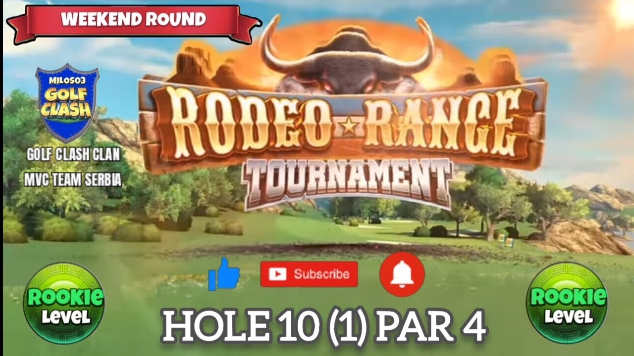 Rodeo Range Tournament : Golf Clash : Holes 10 (1) par 4 Rookie L. W.R ...