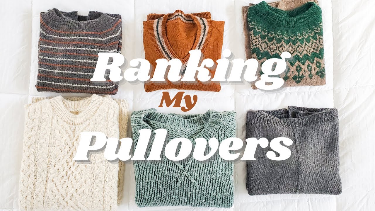 Ranking my Handmade Pullovers - YouTube