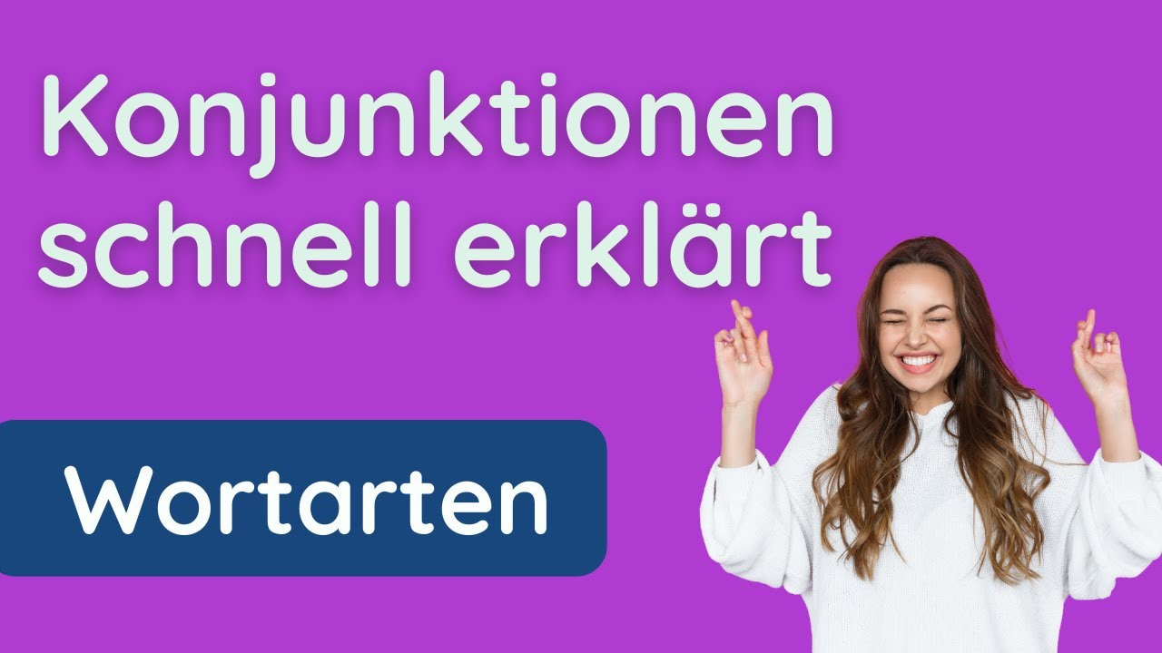Bindewörter oder Konjunktionen: Erklärung und Beispiele - YouTube
