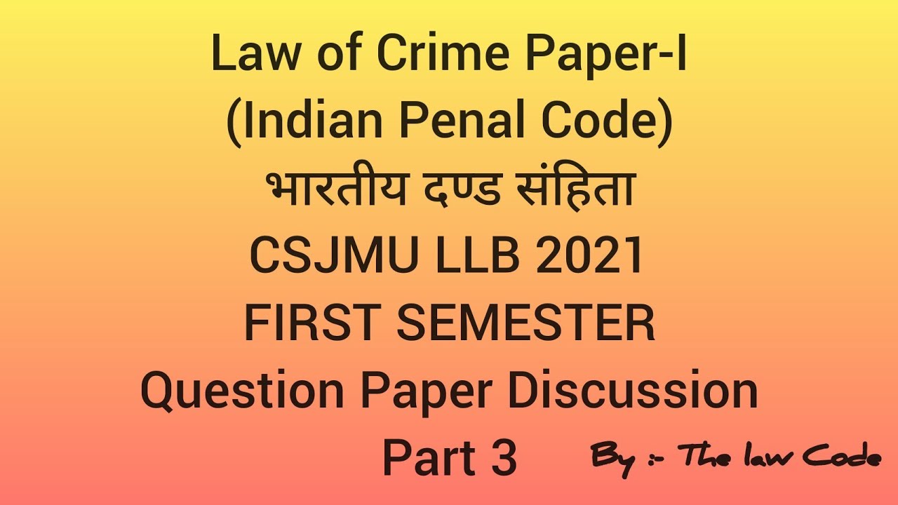 CSJMU LLB First Semester Question paper -2021 | Indian Penal Code| IPC ...