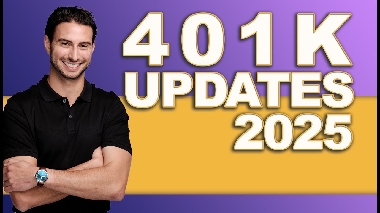2025 401k Retirement Account Updates You NEED TO KNOW - YouTube