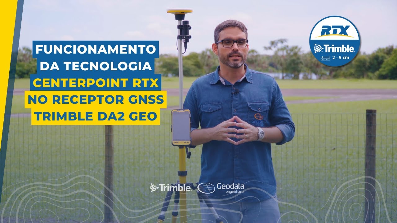 Funcionamento da Tecnologia CenterPoint RTX no Receptor GNSS TRIMBLE ...