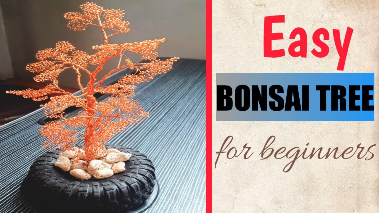 BONSAI TREE / DIY BONSAI TREE FOR BEGINNERS / Zed's Wire Art - YouTube